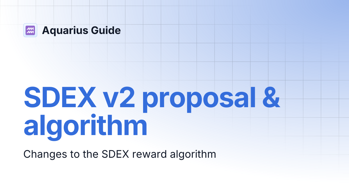 SDEX v2 proposal & algorithm | Aquarius Guide