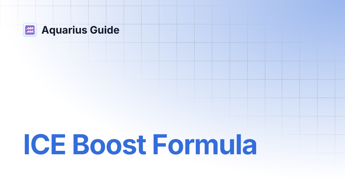 ICE Boost Formula | Aquarius Guide