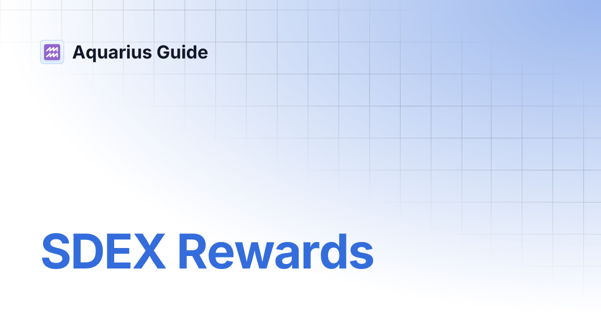 SDEX Rewards | Aquarius Guide