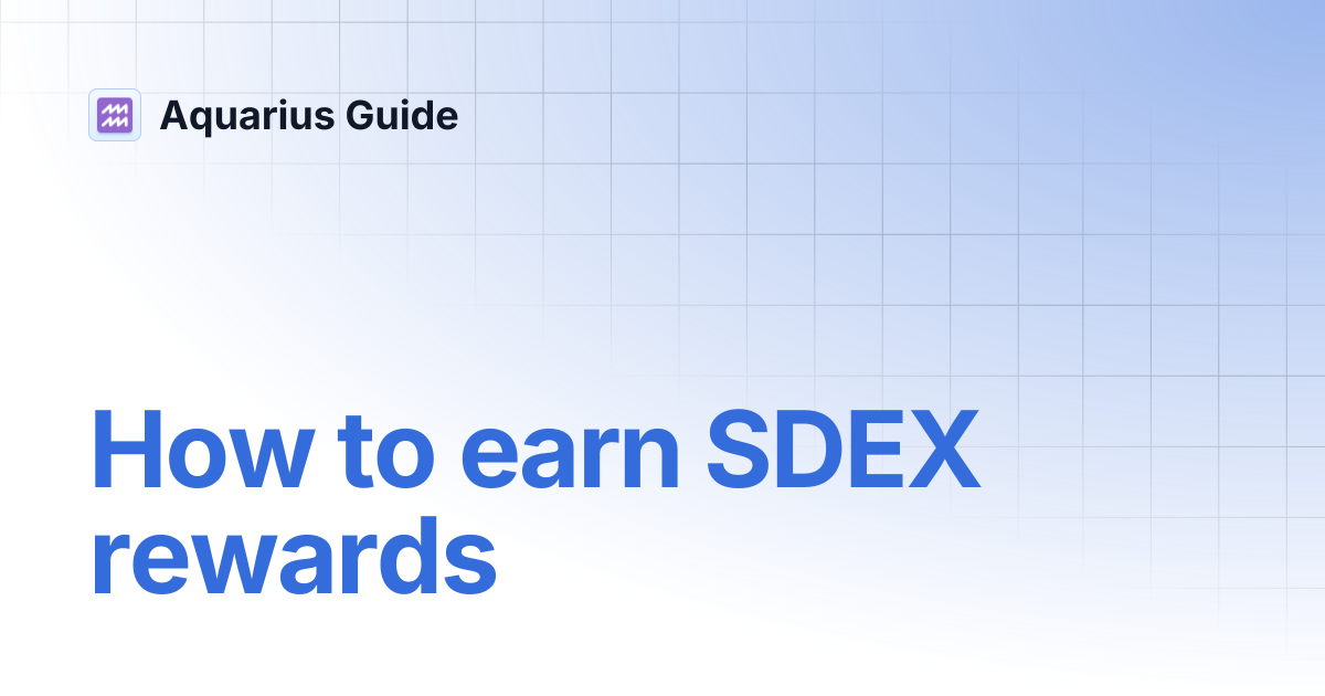 How to earn SDEX rewards | Aquarius Guide